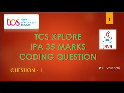 Question 1 Java TCS Xplore IPA Exam Coding Question 35 Marks