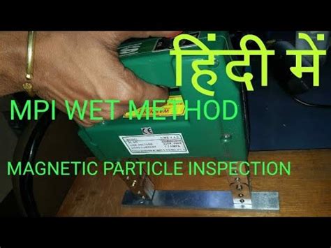 MPI Magnetic Particle Inspection Crack Detection Method Wet Method YouTube