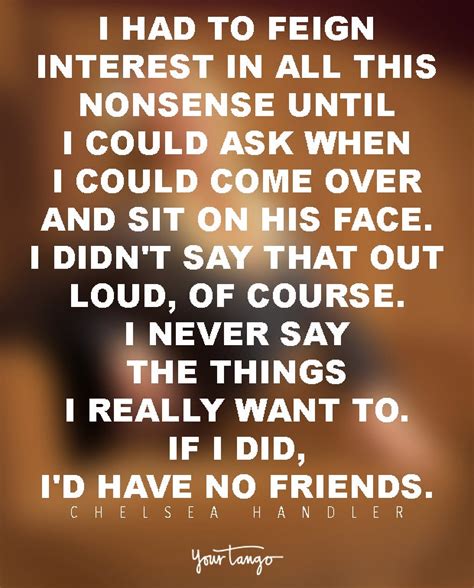 Chelsea Handlers 10 Funniest Quotes About Love Yourtango