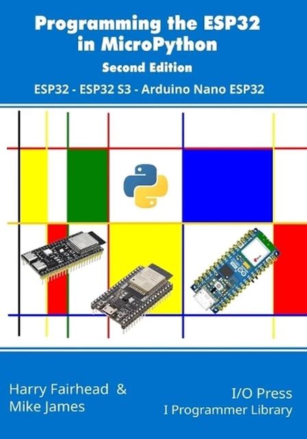 Programming The Esp32 In Micropython 2nd Edition Esp32 Esp32 S3
