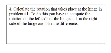 Solved Calculate The Rotation That Takes Place At The Chegg
