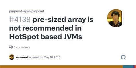 Pre Sized Array Is Not Recommended In Hotspot Based Jvms · Issue 4138 · Pinpoint Apmpinpoint