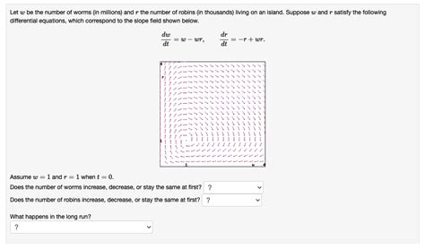 Solved Let W Be The Number Of Worms In Millions And R The Number Of