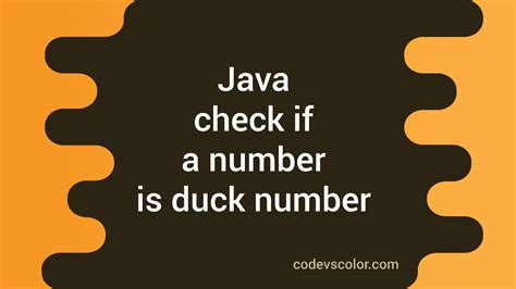 Java Program To Check If A Number Is A Duck Number Or Not Codevscolor