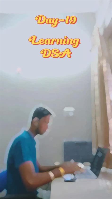 Keshav Mehta Lo Sikhlo Editing Day 22 Of Dsa Learning Coding Webdeveloper