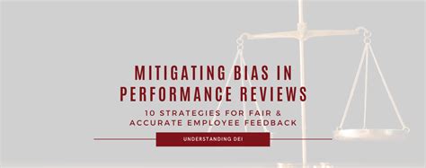 Mitigating Bias In Performance Reviews 10 Strategies For Fair And Accurate Employee Feedback