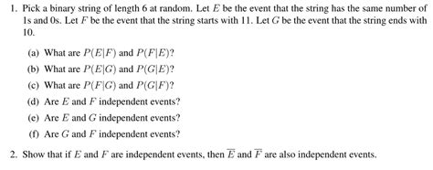 Solved 1 Pick A Binary String Of Length 6 At Random Let E