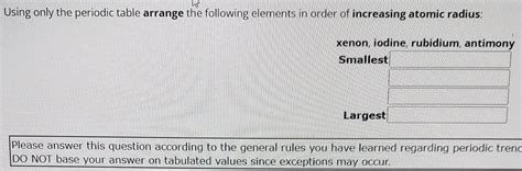 Solved Using Only The Periodic Table Arrange The Following