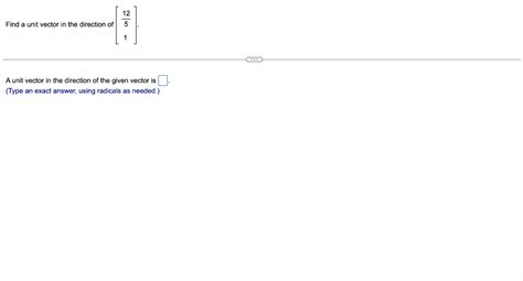 Solved Find A Unit Vector In The Direction Of A Unit Chegg