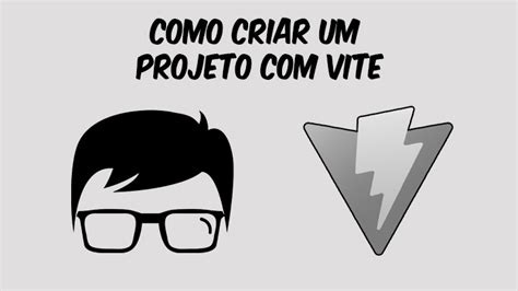 Como Criar Um Projeto Com Vite Blog Do Mangia