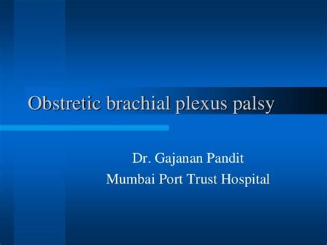 Obstetric Brachial Plexus Palsy