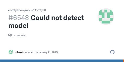 Could Not Detect Model · Issue 6548 · Comfyanonymouscomfyui · Github