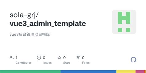 GitHub sola grj vue3 admin template vue3后台管理项目模版