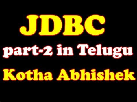 JDBC In Telugu Part By Kotha Abhishek YouTube