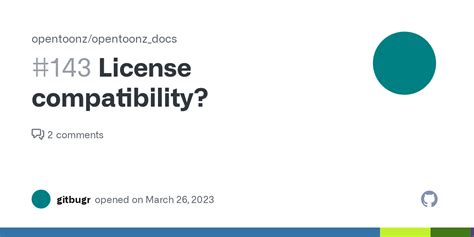 License Compatibility · Issue 143 · Opentoonzopentoonzdocs · Github