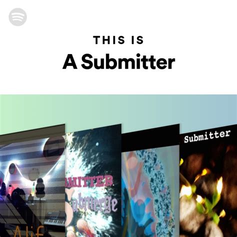 This Is A Submitter Playlist By Spotify Spotify