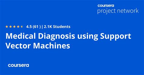 Medical Diagnosis Using Support Vector Machines Coursya