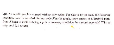 Solved A Q An Acyclic Graph Is A Graph Without Any Cycles Chegg
