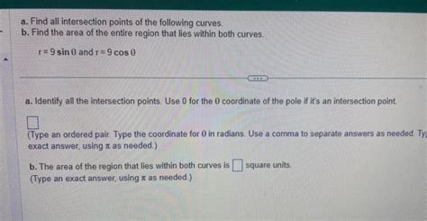 solved find all intersection points of the following curves
