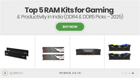 Top 5 Ram Kits For Gaming And Productivity In India Ddr4 And Ddr5 Picks 2025 Midnik