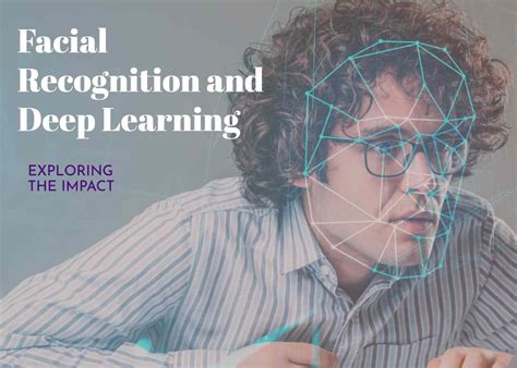 deep learning s influence on facial recognition