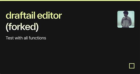 Draftail Editor Forked Codesandbox Draftail Editor Forked Codesandbox