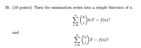 Solved 10 ﻿points ﻿turn The Summation Series Into A Simple