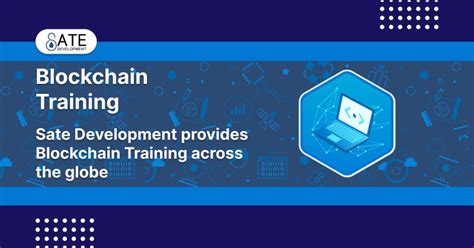 Unlock The Future With Our Blockchain Training Sate Development