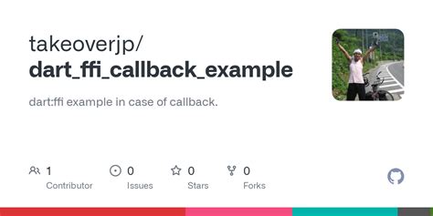 Github Takeoverjpdartfficallbackexample Dartffi Example In Case Of Callback