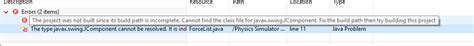Java The Type Javaxswingjcomponent Cannot Be Resolved Eclipse