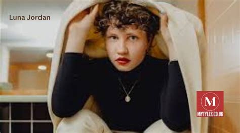 Luna Jordan A Rising Star In Fashion And Beyond Mytyles