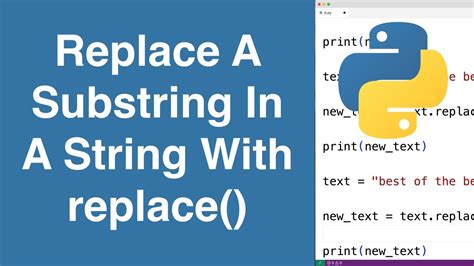 Replace A Substring In A String Using Replace Python Tutorial Youtube