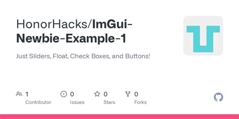 GitHub HonorHacks ImGui Newbie Example Just Sliders Float Check Boxes And Buttons