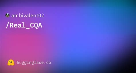 Ambivalent02realcqa · Datasets At Hugging Face