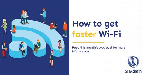 Tired Of Slow Wi Fi Sisadmin