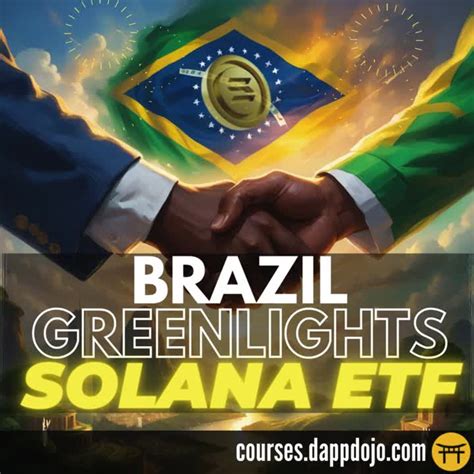 Dappdojo On Linkedin Solana Etfs Digitalassets Brazil Investing