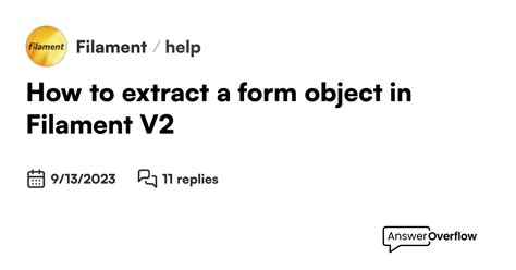 How To Extract A Form Object In Filament V2 Filament