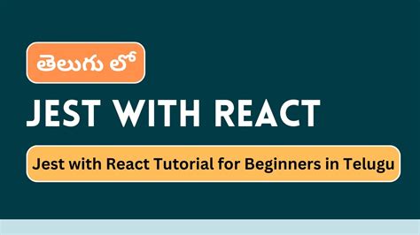 28 How To Test A React Component In Jest Testing Jest In Telugu For