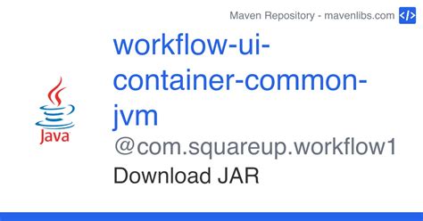 Download Workflow Ui Container Common Jvmjar Comsquareupworkflow1