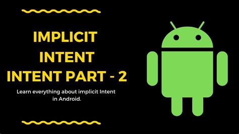 What Is Implicit Intent In Android Intent Part 2 Youtube
