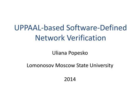 Ppt Uppaal Based Software Defined Network Verification Powerpoint