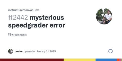 Mysterious Speedgrader Error · Issue 2442 · Instructurecanvas Lms
