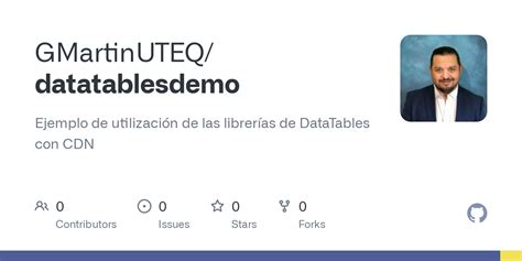 GitHub GMartinUTEQ datatablesdemo Ejemplo de utilización de las librerías de DataTables con CDN