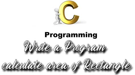 Write A Program To Calculate Area Of Rectangle