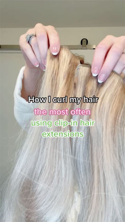 How I Curl My Hair With Clip In Extensions Artofit