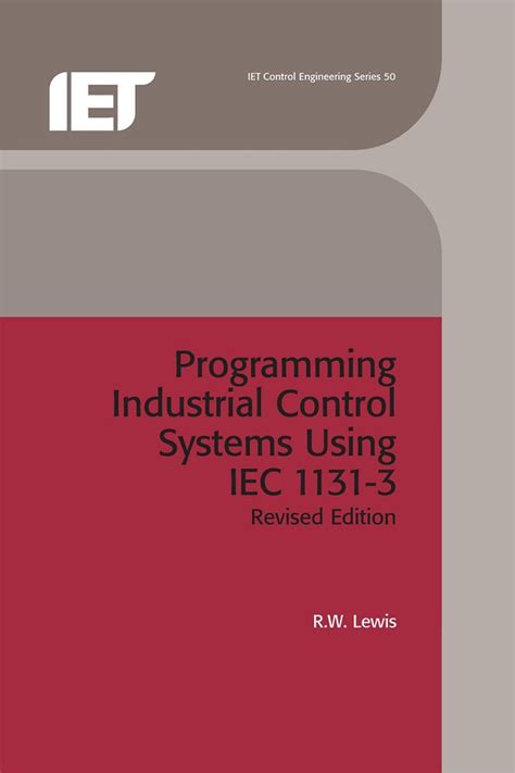 The Iet Shop Programming Industrial Control Systems Using Iec 1131 3