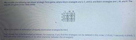 Solved We Consider The Following Two Player Strategic Form