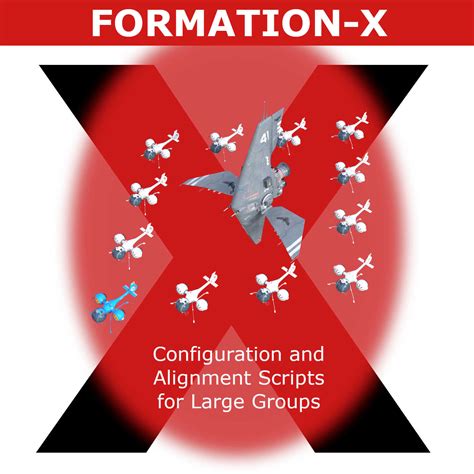 Formation X Configuration And Alignment Scripts For Large Groups In