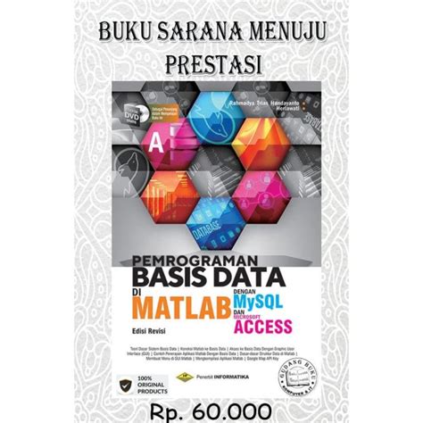 Jual Buku Pemrograman Basis Data Di Matlab Dengan Mysql Dan Microsoft