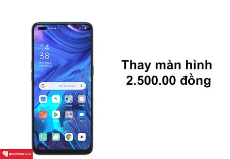 Thay màn hình Oppo Reno Zin Chính hãng Lấy Ngay Bảng giá